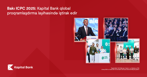 Baku ICPC 2025: Kapital Bank takes part in a global programming project | Faktor.az